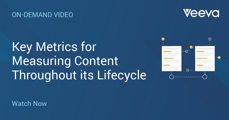 Key Metrics for Measuring Content Throughout its Lifecycle | Veeva ...