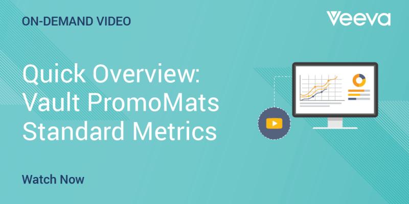 Quick Overview: Vault PromoMats Standard Metrics | Veeva Systems EU