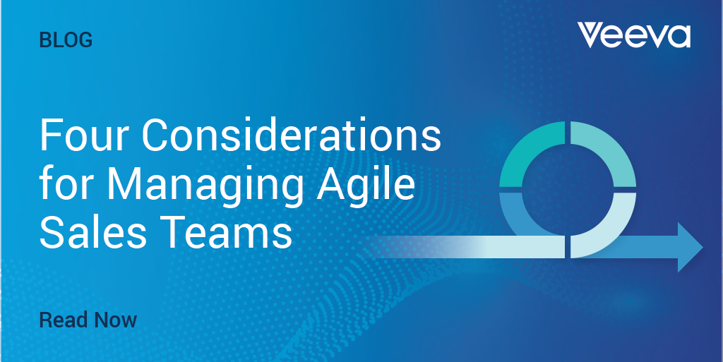Four Considerations for Managing Agile Sales Teams | Veeva Systems EU
