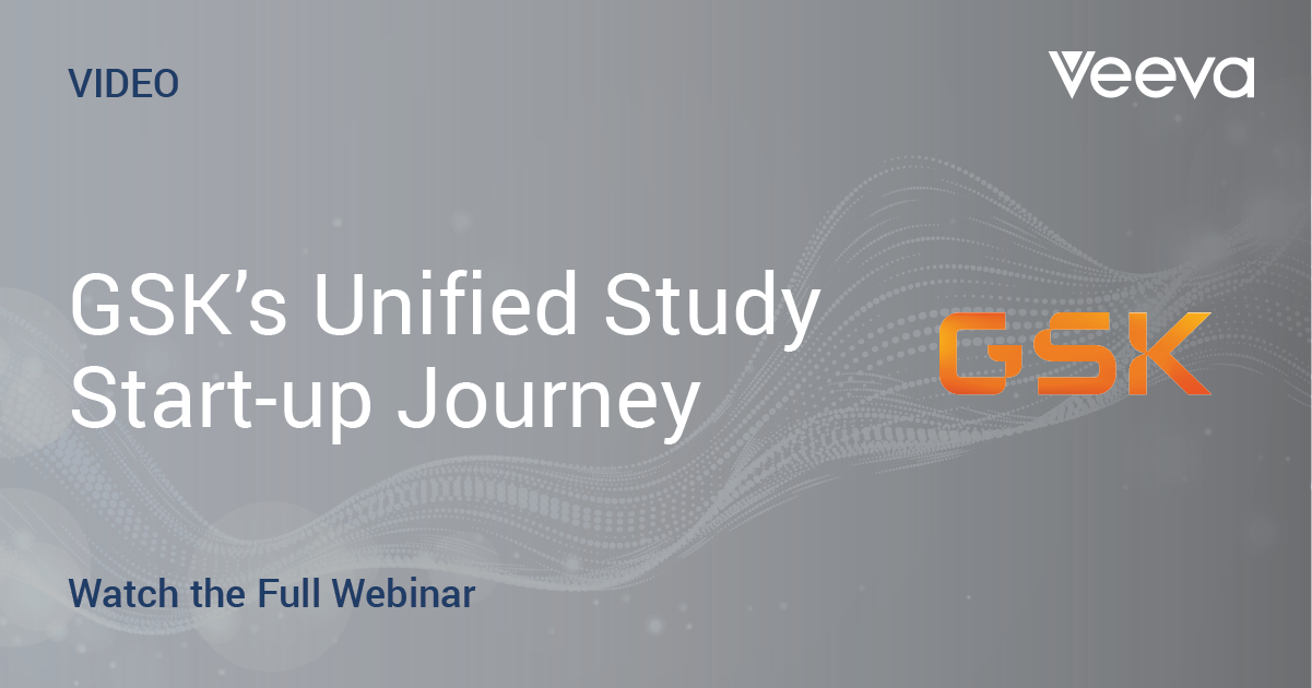 GSK’s Unified Study Start-up Journey | Veeva Systems Europe