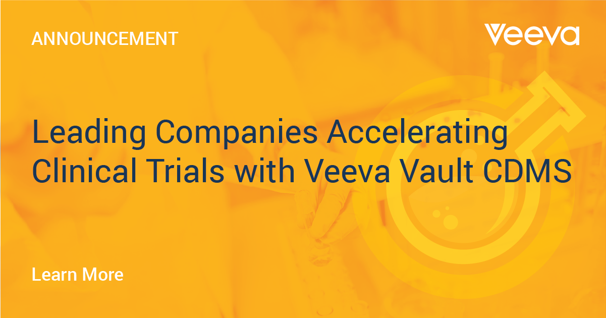 Leading Companies Accelerating Clinical Trials with Veeva Vault CDMS | Veeva Systems Europe