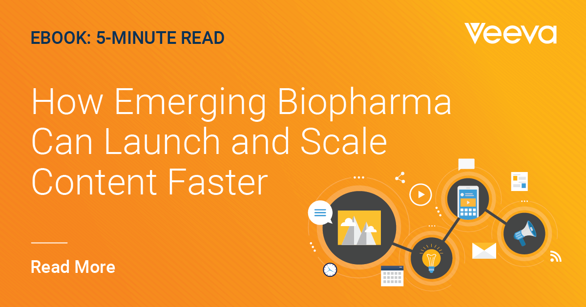 How Emerging Biopharma Can Launch and Scale Content Faster | Veeva ...