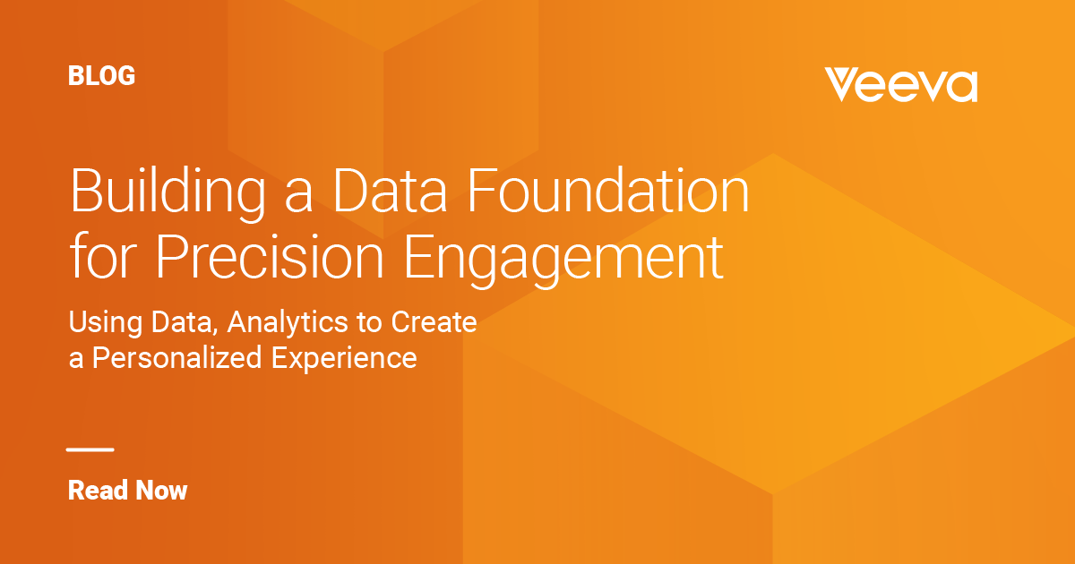 Building a Data Foundation for Precision Engagement | Veeva Systems Europe