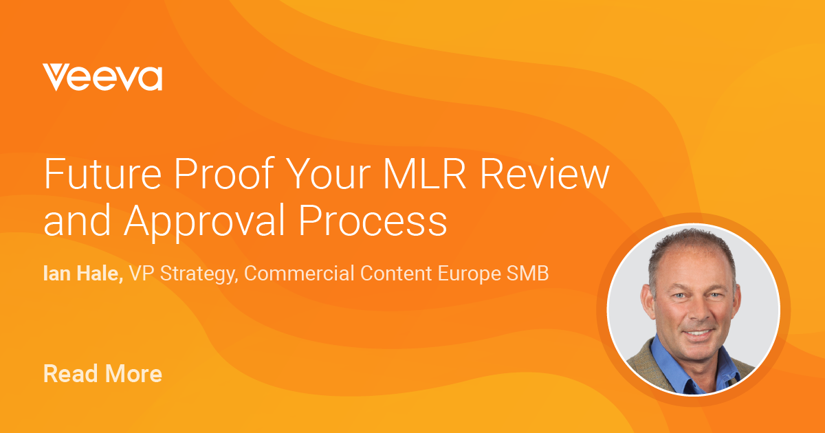 Future Proof Your MLR Review and Approval Process | Veeva Systems Europe