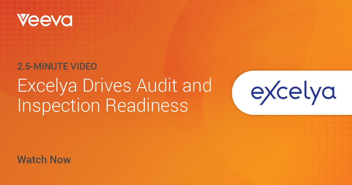 Excelya Drives Audit and Inspection Readiness | Veeva Systems EU