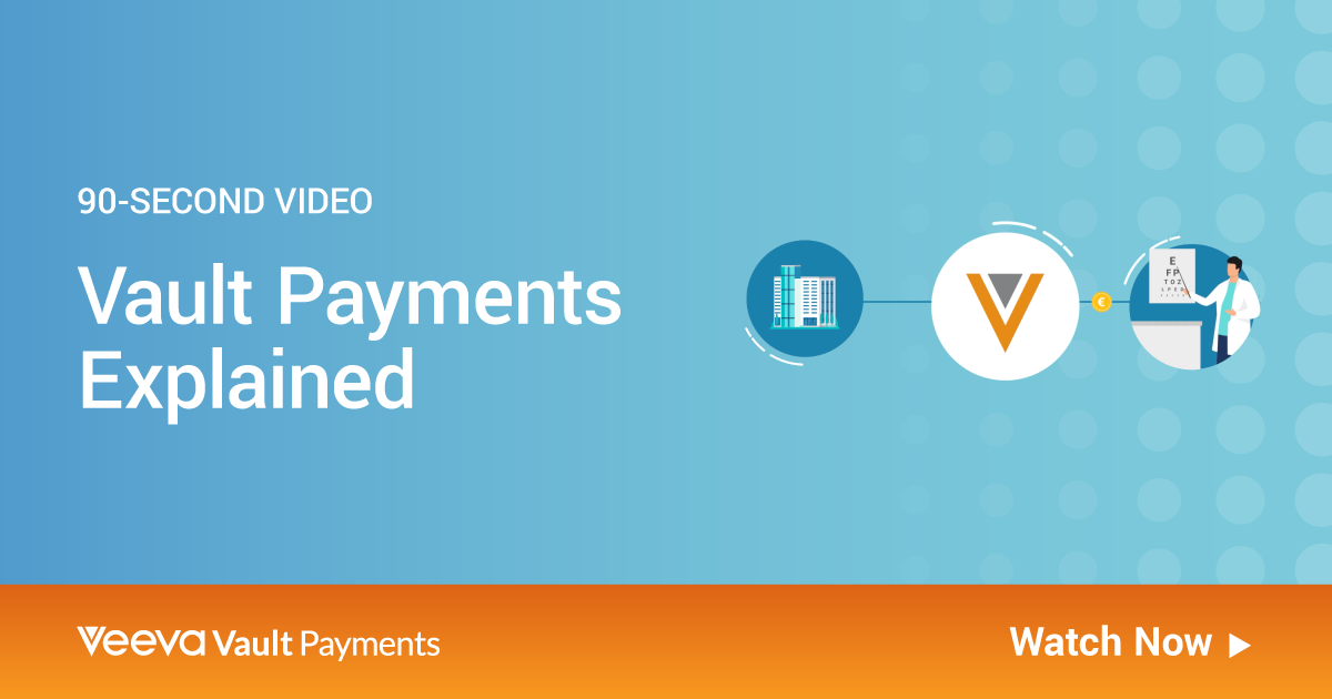 Vault Payments Explainer Video: Simplify Site Payments | Veeva Systems ...