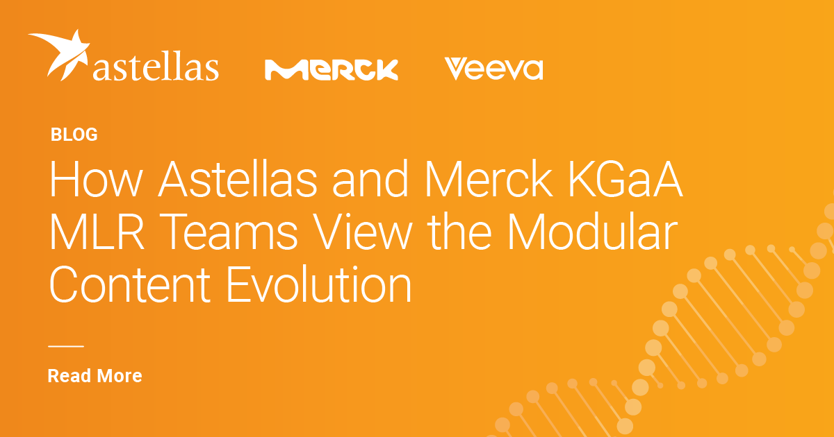 How Astellas, Merck KGaA, Darmstadt, Germany MLR Teams View the Modular ...
