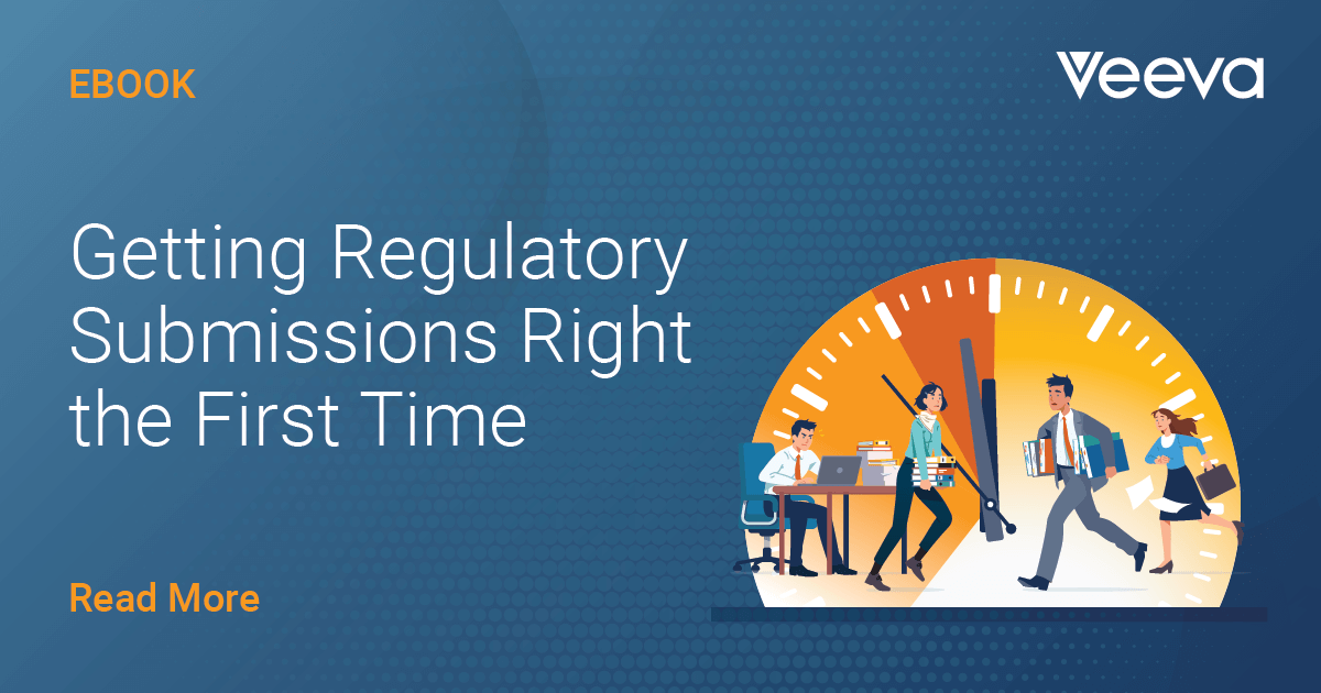 Getting Regulatory Submissions Right the First Time | Veeva Systems Europe