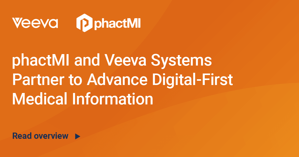 Advancing Digital-First Medical Information with phactMI | Veeva ...