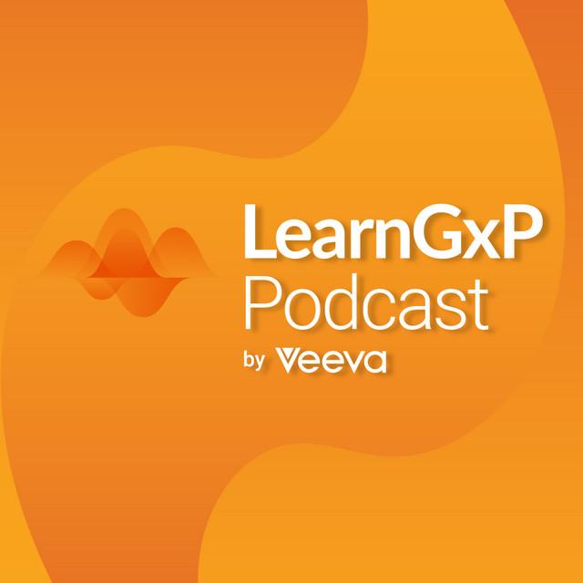 LearnGxP Podcast: Navigating Quality Risk Management and Quality ...