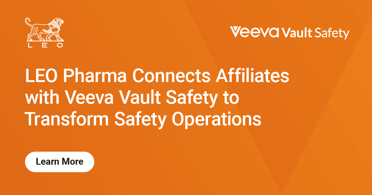 LEO Pharma Connects Affiliates with Veeva Vault Safety to Transform ...