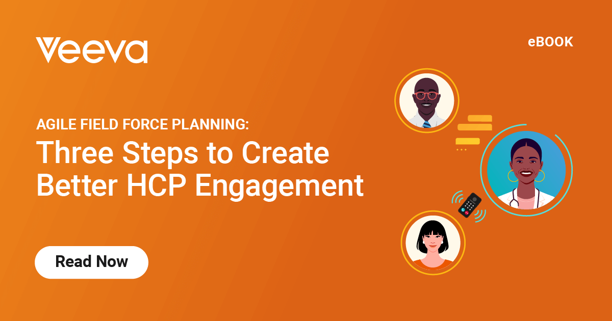 Agile Field Force Planning: Three Steps to Create Better HCP Engagement ...