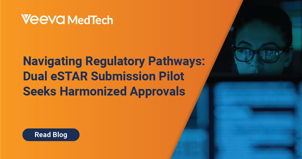 Navigating Regulatory Pathways: Dual eSTAR Submission Pilot Seeks Harmonized Approvals - Veeva ...