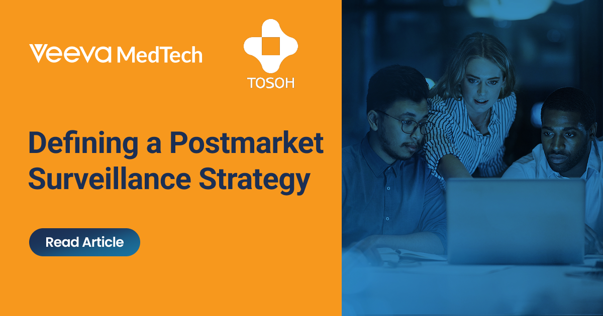 TOSOH: Defining a Postmarket Surveillance Strategy to Drive Risk-Based Decisions - Veeva MedTech