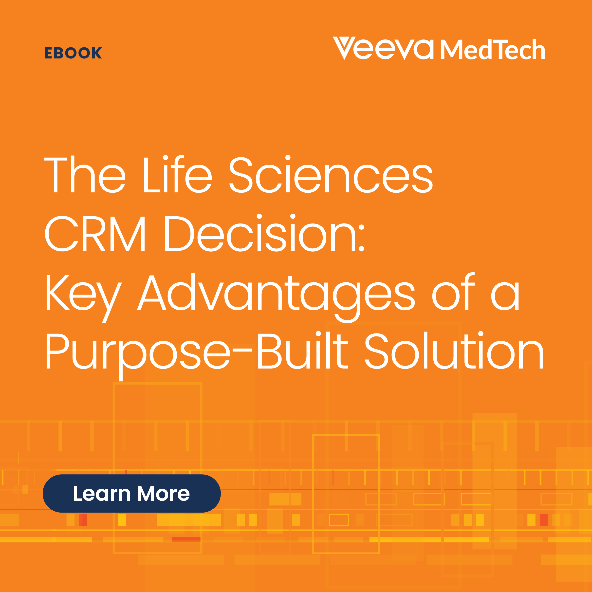 The Medtech CRM Decision: Key Advantages of a Purpose-Built CRM - Veeva MedTech