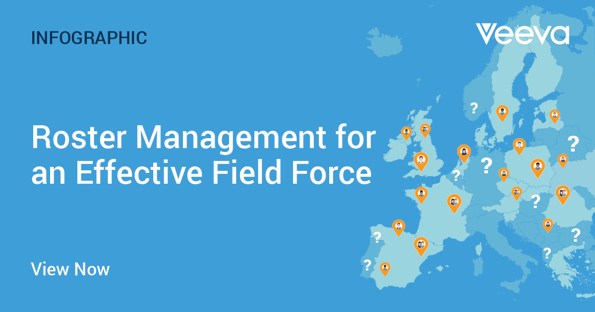 Roster Management for an Effective Field Force Infographic | Veeva