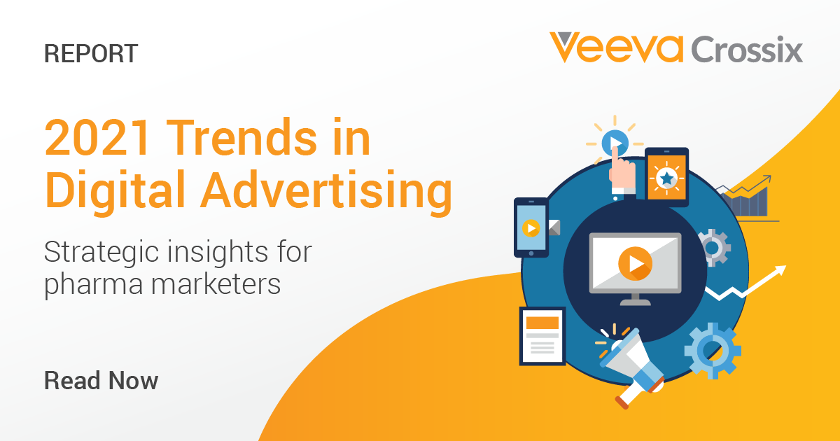 2021 Trends in Digital Advertising | Veeva