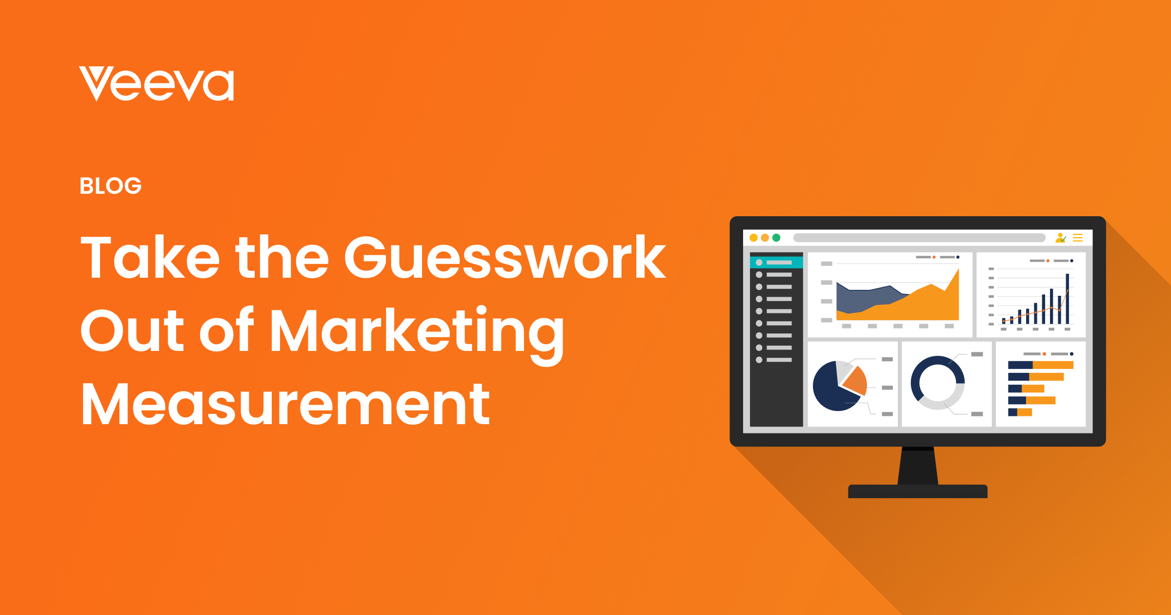 Take the Guesswork out of Marketing Measurement | Veeva