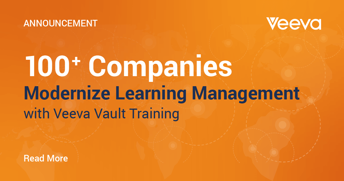 More Than 100 Companies Modernize Learning Management with Veeva Vault ...
