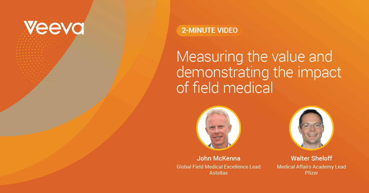 Achieving Field Medical Excellence | Veeva