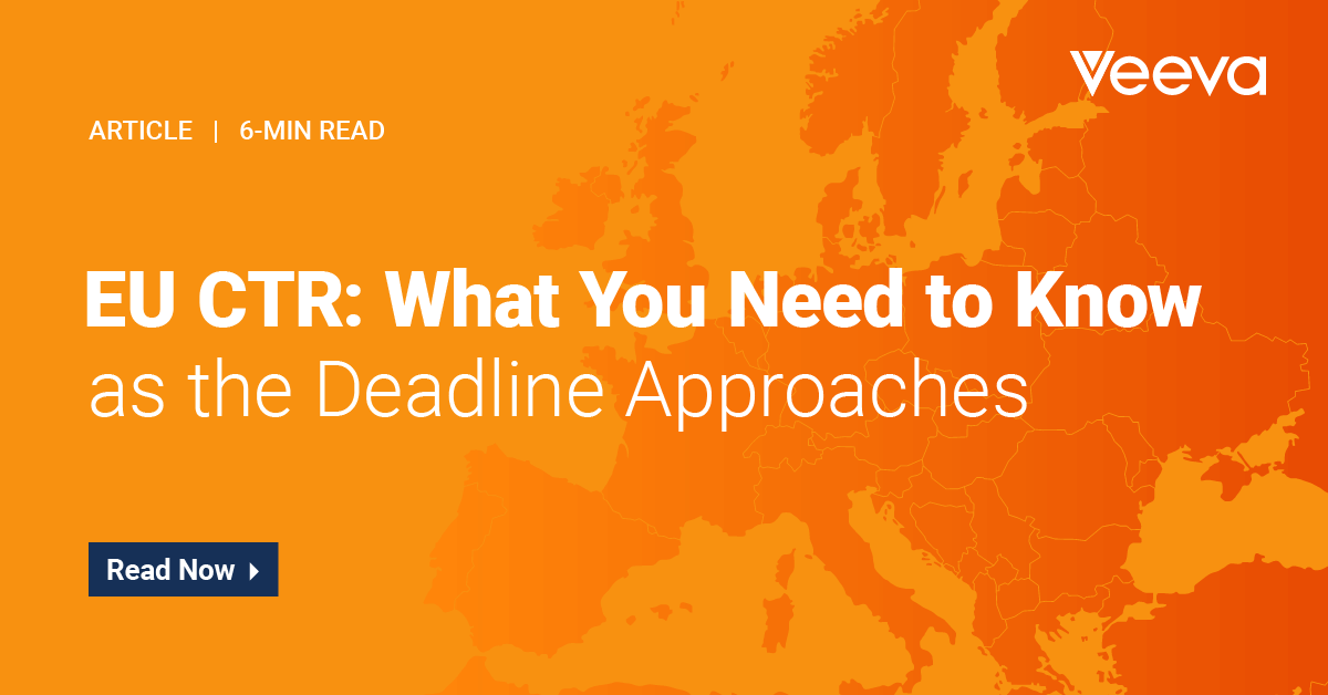 EU CTR: What You Need to Know As the Deadline Approaches | Veeva