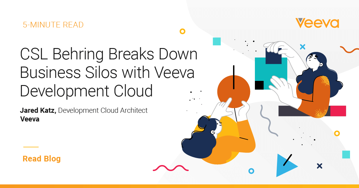 CSL Behring Breaks Down Business Silos with Veeva Development Cloud | Veeva