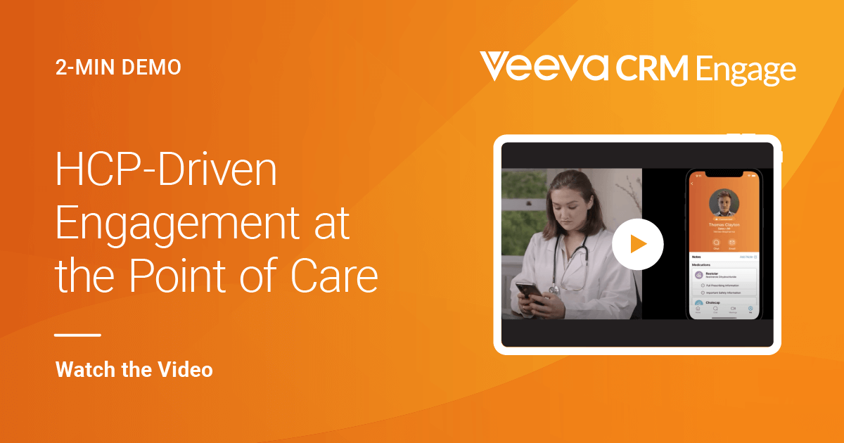 Veeva CRM Engage: HCP-Driven Engagement at the Point of Need | Veeva