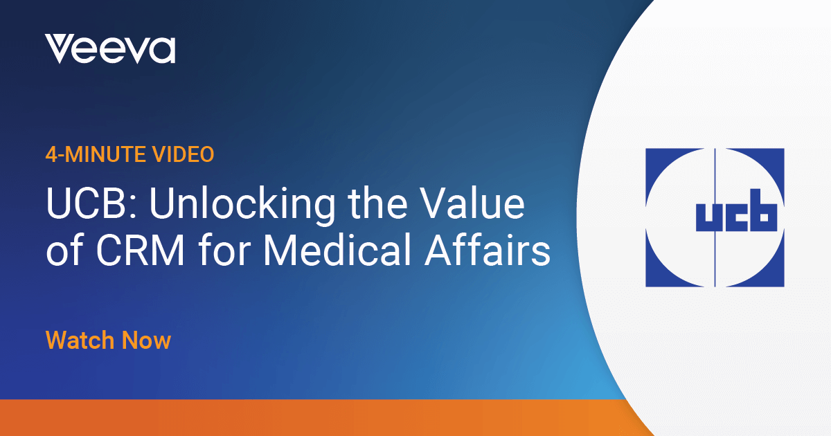 UCB: Unlocking the Value of CRM for Medical Affairs | Veeva