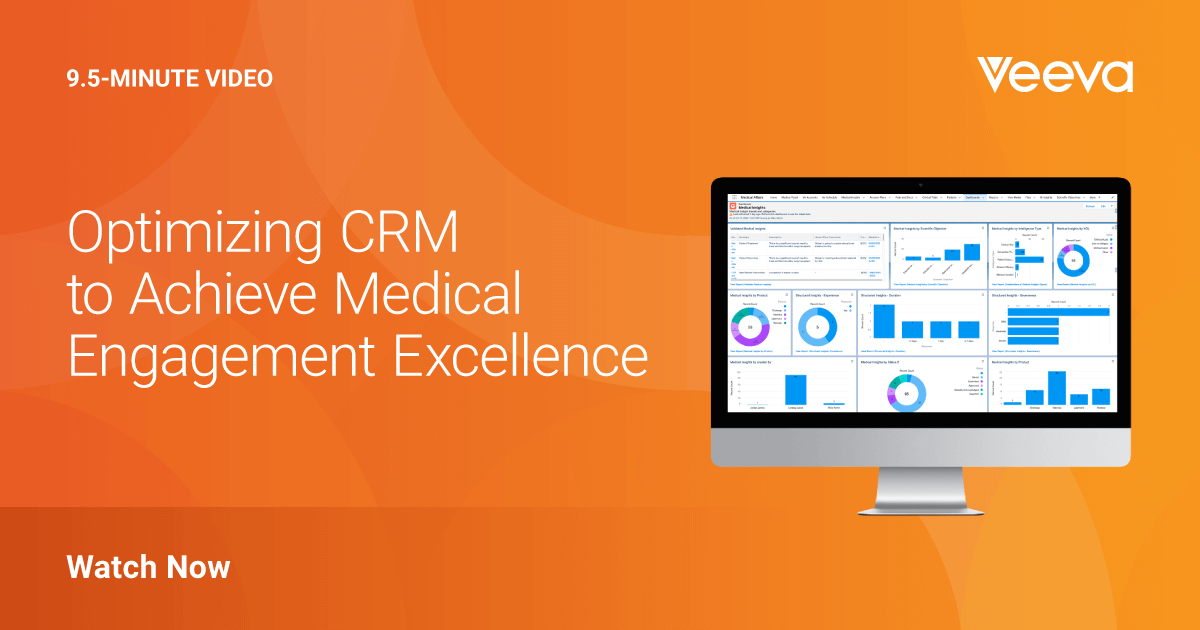 Optimizing CRM to Achieve Medical Engagement Excellence | Veeva