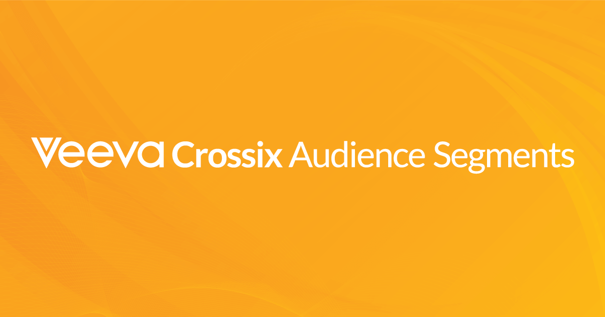 Crossix Audience Segments Feature Brief | Veeva