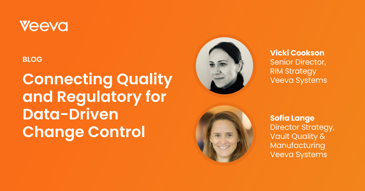 Connecting Quality and Regulatory for Data-Driven Change Control | Veeva